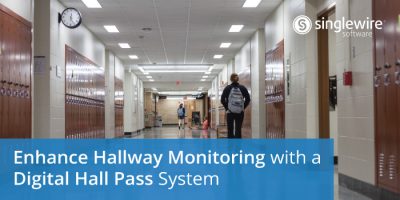 Enhance Hallway Monitoring with a Digital Hall Pass System - Singlewire ...
