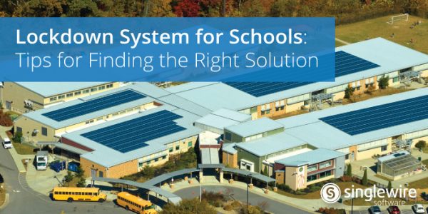 Lockdown System for Schools: Tips for Finding the Right Solution ...