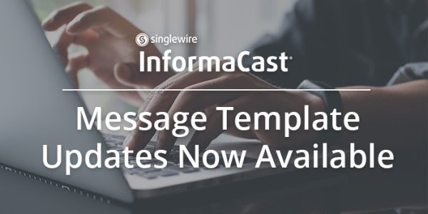 InformaCast Update Includes Message Template UI Enhancements