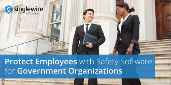 Safety Software Government Organizations Can Use to Protect Their ...