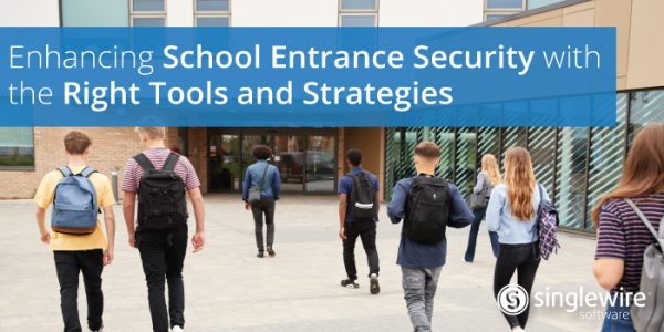 Enhancing School Entrance Security with the Right Tools and Strategies ...