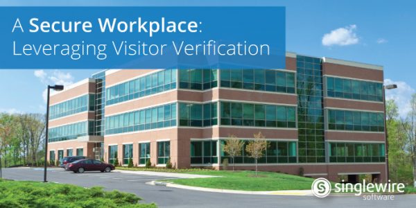 A Secure Workplace: Why Visitor Verification is Your First Line of ...