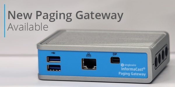 New InformaCast® Paging Gateway Now Available - Singlewire Software