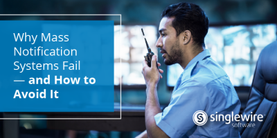 Why Mass Notification Systems Fail—and How to Avoid It - Singlewire ...