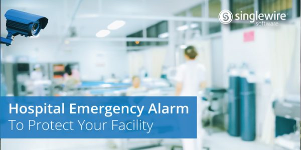 Hospital Emergency Alarm Tools To Better Protect Your Facility ...