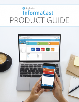 InformaCast Product Guide - Singlewire Software