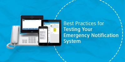 Best Practices for Testing Your Emergency Notification System